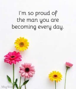 Best 35+ Heartwarming I Am So Proud of You Messages