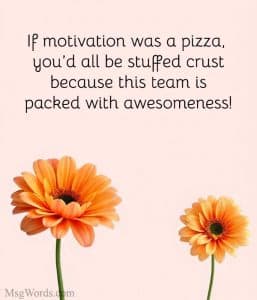 Top 20+ Positive Short Motivational Messages for Team