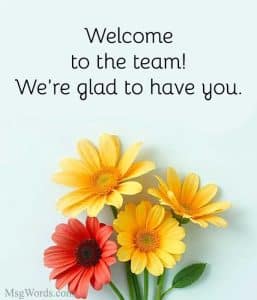 Top 15+ Motivational Welcome Messages to New Employee