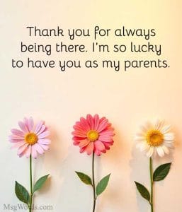45+ Heartfelt Thank You Messages for Parents - MsgWords
