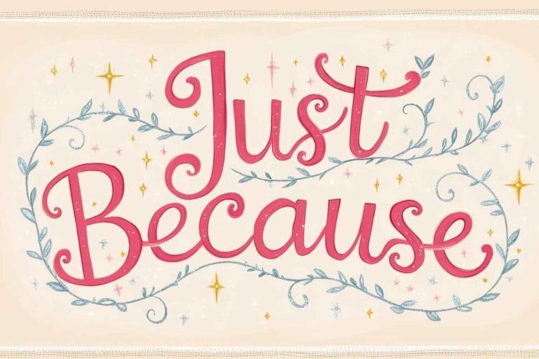 Top 10+ Just Because Messages to Brighten Someone’s Day