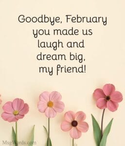 30+ Heartfelt Goodbye February Quotes - MsgWords
