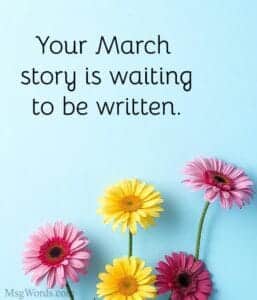 Top 40+ New Month March Quotes - MsgWords