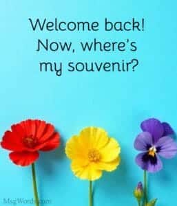 Best 80+ Welcome Back Messages, Wishes and Quotes